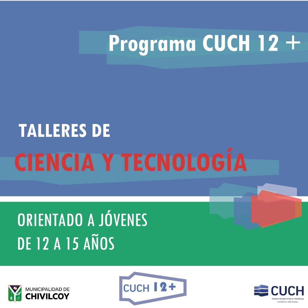 Programa CUCH 12+ : una serie de talleres para los más jóvenes en el ...
